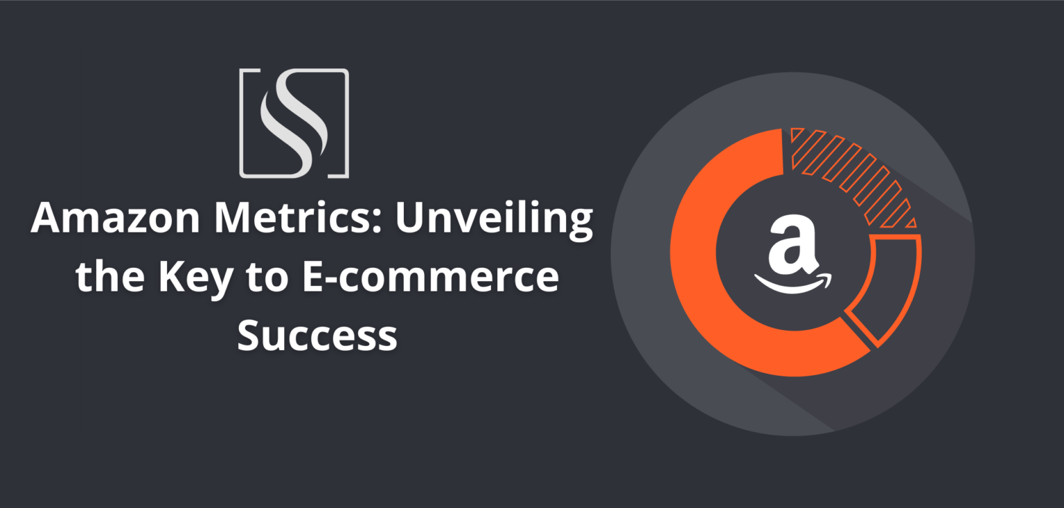 Amazon Metrics: Unveiling the Key to E-commerce Success - Blog | ScanScout